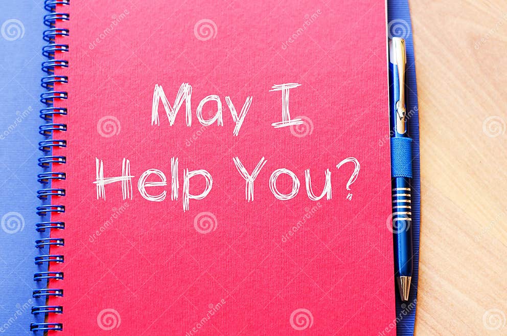 May I Help You Write on Notebook Stock Photo - Image of assist, paper ...