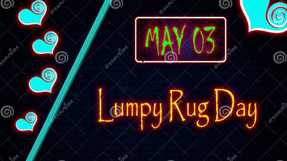 03 May, Lumpy Rug Day, Neon Text Effect on Bricks Background Stock ...