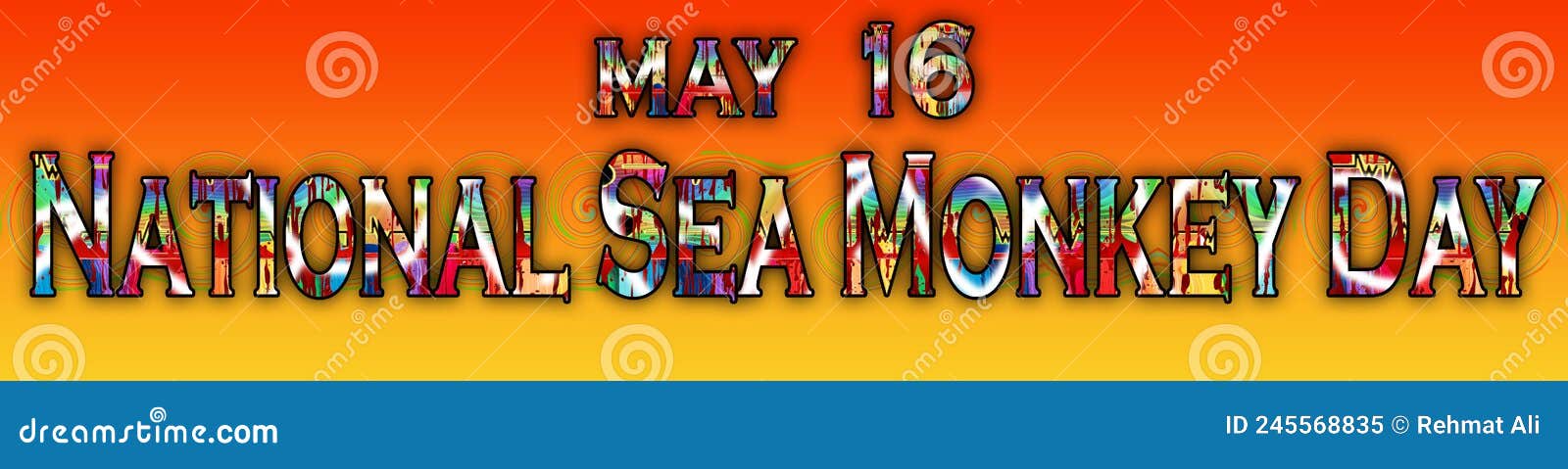 16 May, National Sea Monkey Day, Text Effect on Background Stock ...