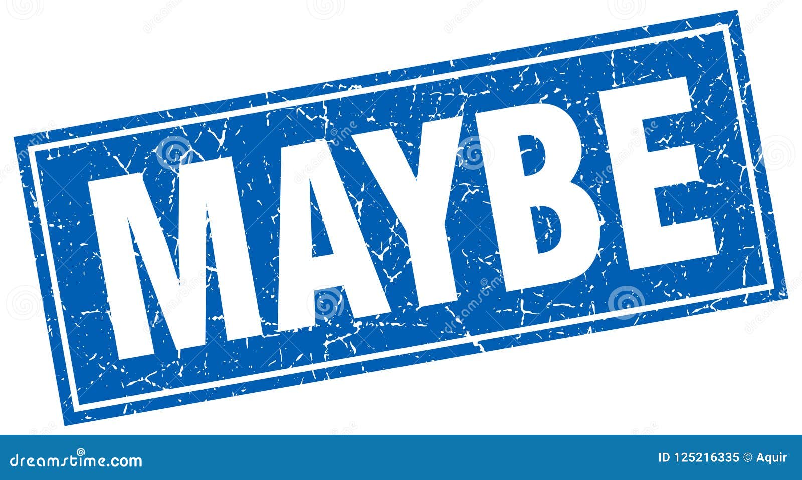 Maybe stamp stock vector. Illustration of texture, label - 125216335