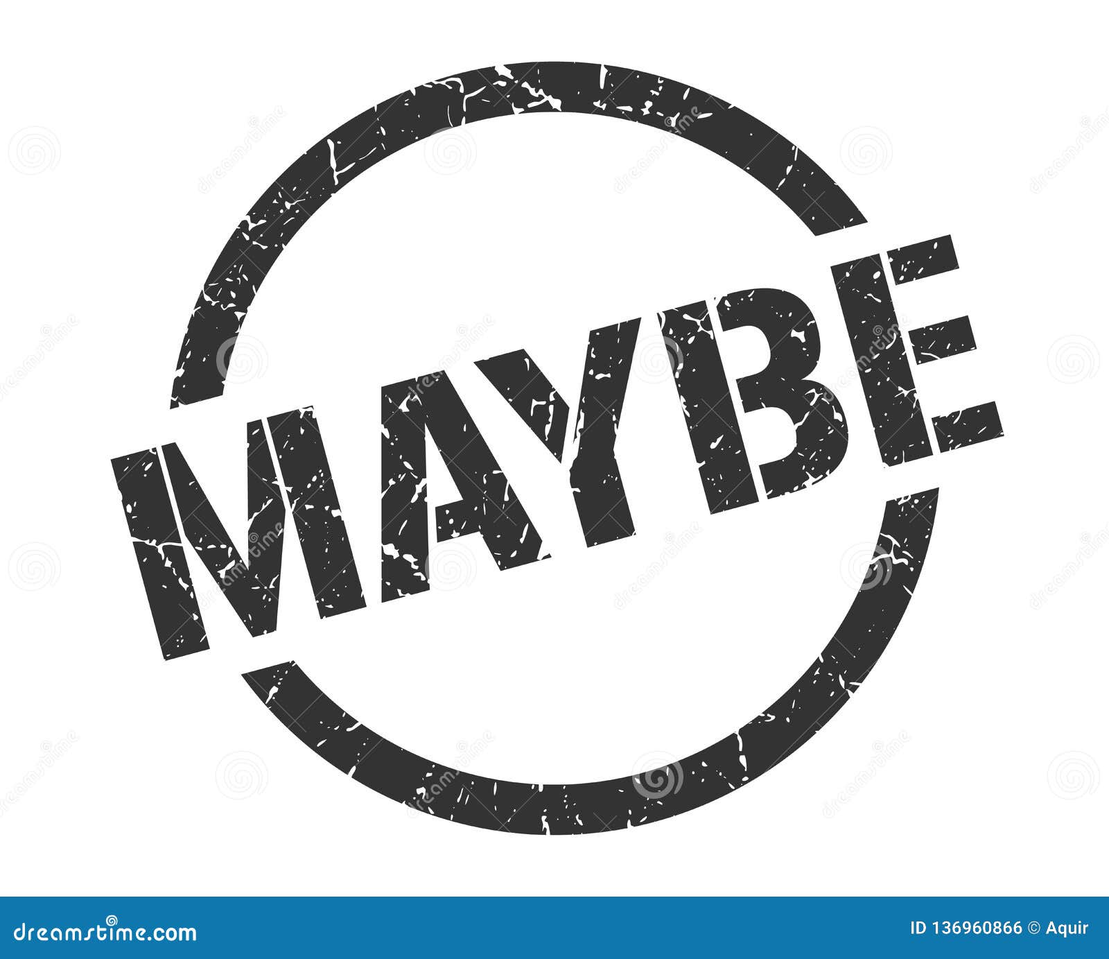 Maybe stamp stock vector. Illustration of rubber, round - 136960866