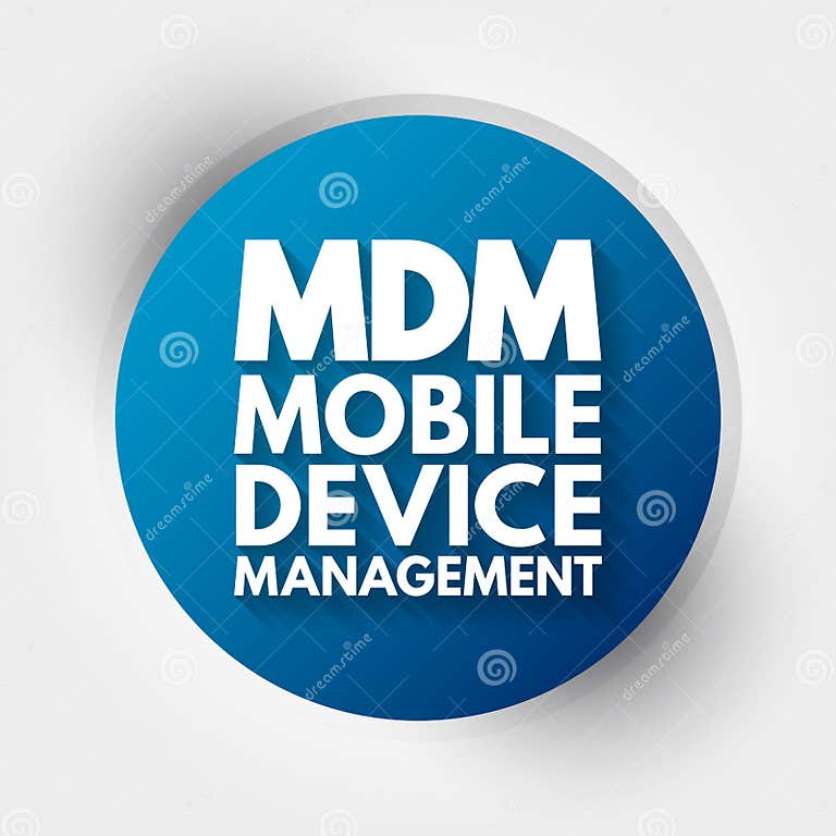 MDM - Mobile Device Management Acronym, Technology Concept Background ...