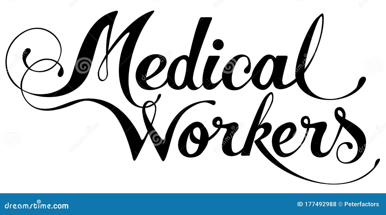Medical Workers - Custom Calligraphy Text Stock Vector - Illustration ...