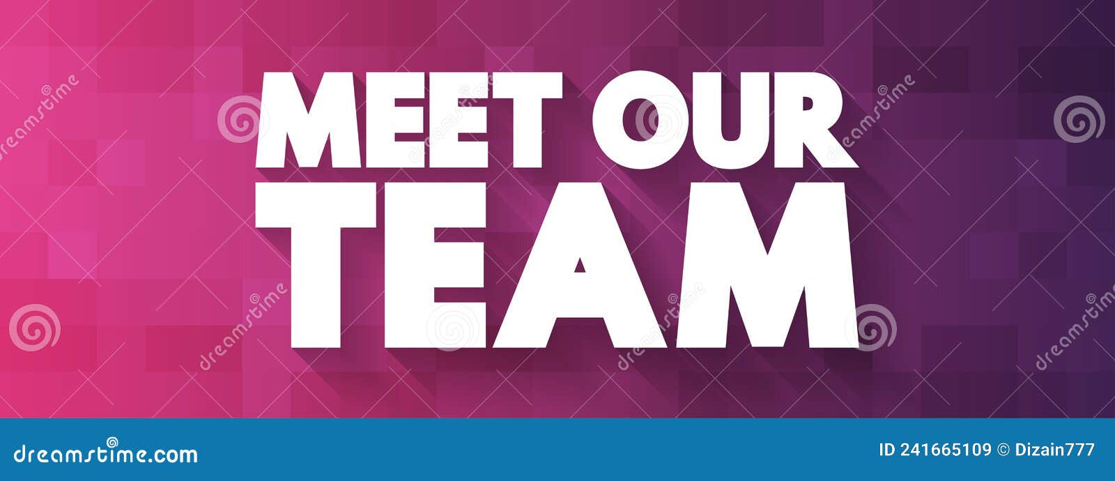 Meet Our Team Text Quote, Concept Background Stock Illustration ... Meet Our Team Text Quote, Concept Background Stock Illustration ...