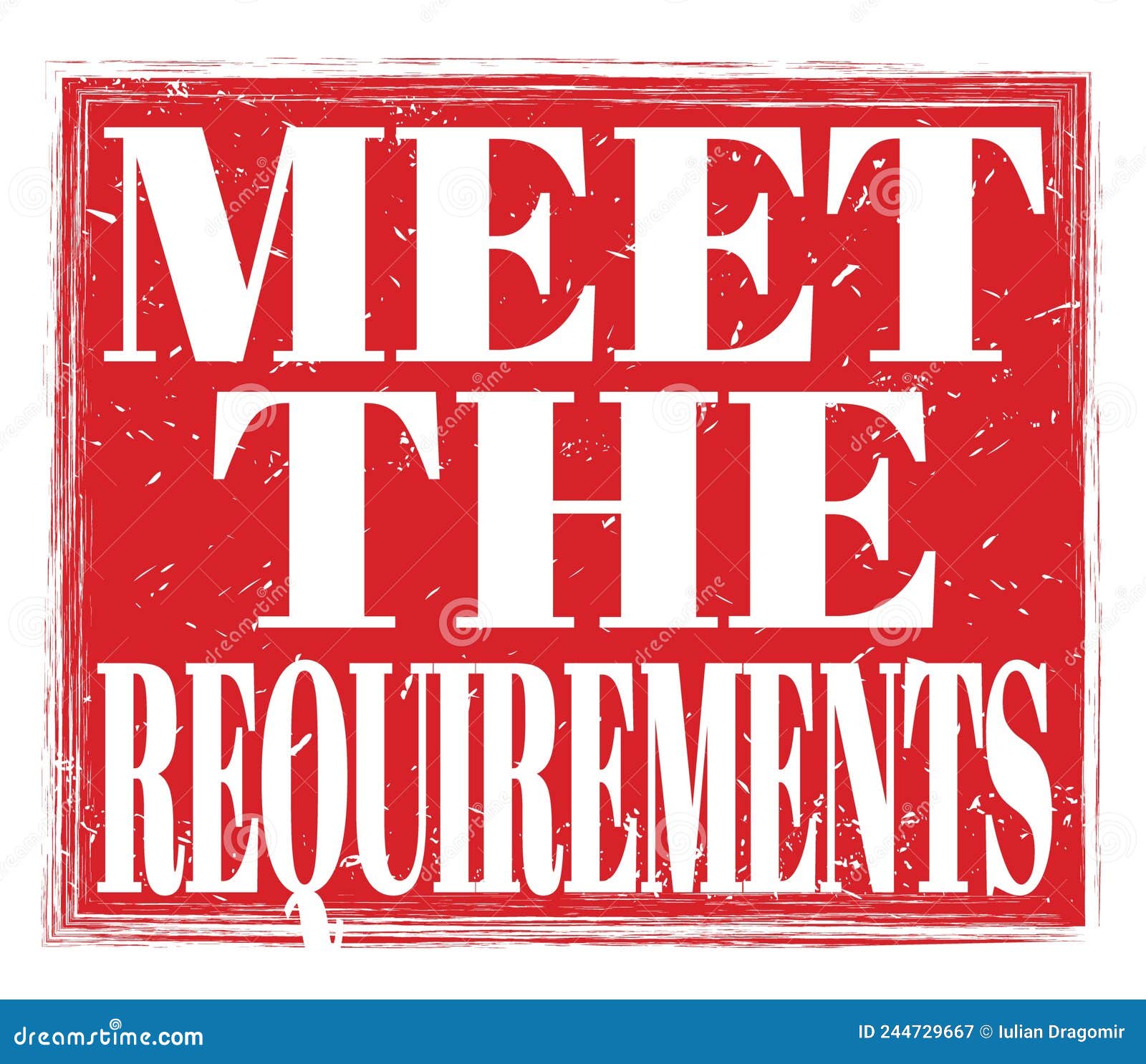 MEET the REQUIREMENTS, Text on Red Stamp Sign Stock Illustration ...
