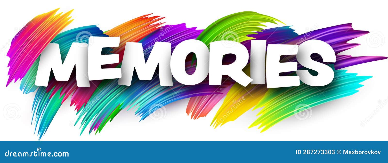Memories Paper Word Sign with Colorful Spectrum Paint Brush Strokes ... Memories Paper Word Sign with Colorful Spectrum Paint Brush Strokes ...