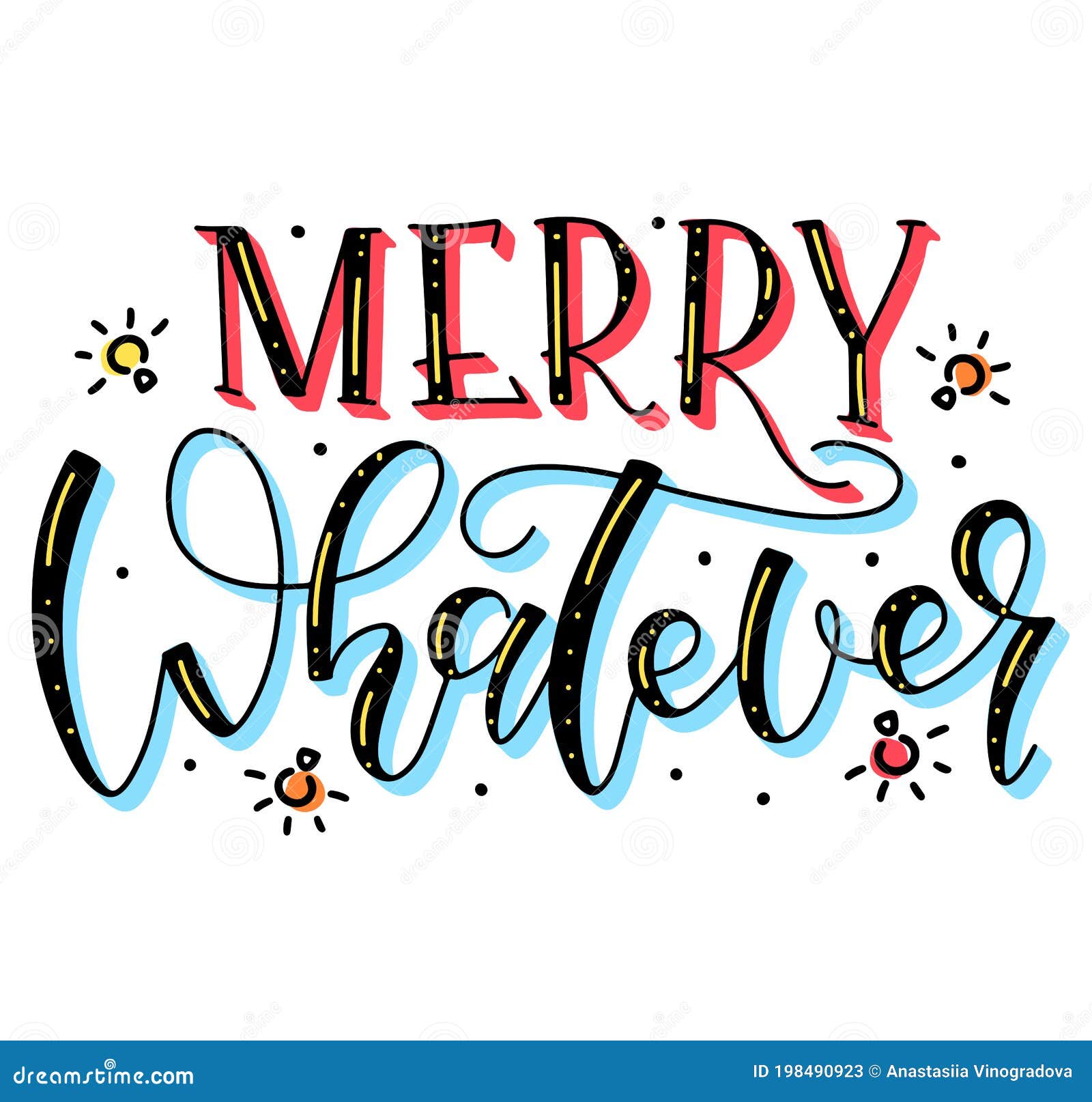 Merry Whatever - Calligraphy Phrase for Xmas, Colored Text with Doodle ...
