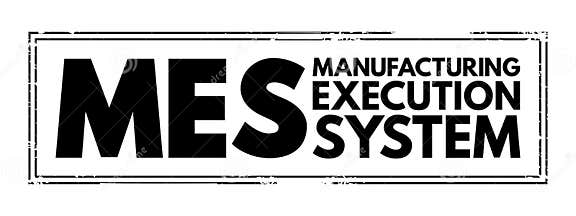 MES Manufacturing Execution System - Computerized Systems Used in ...