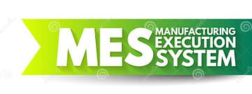 MES Manufacturing Execution System - Computerized Systems Used in ...