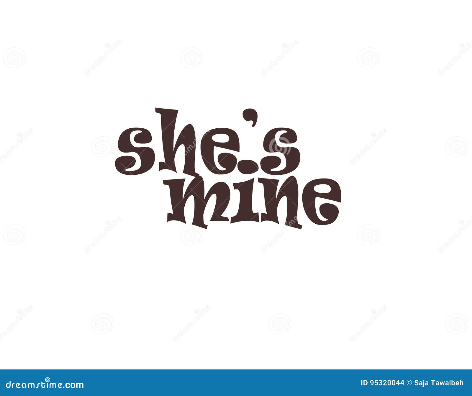 She is mine word stock illustration. Illustration of marriage - 95320044