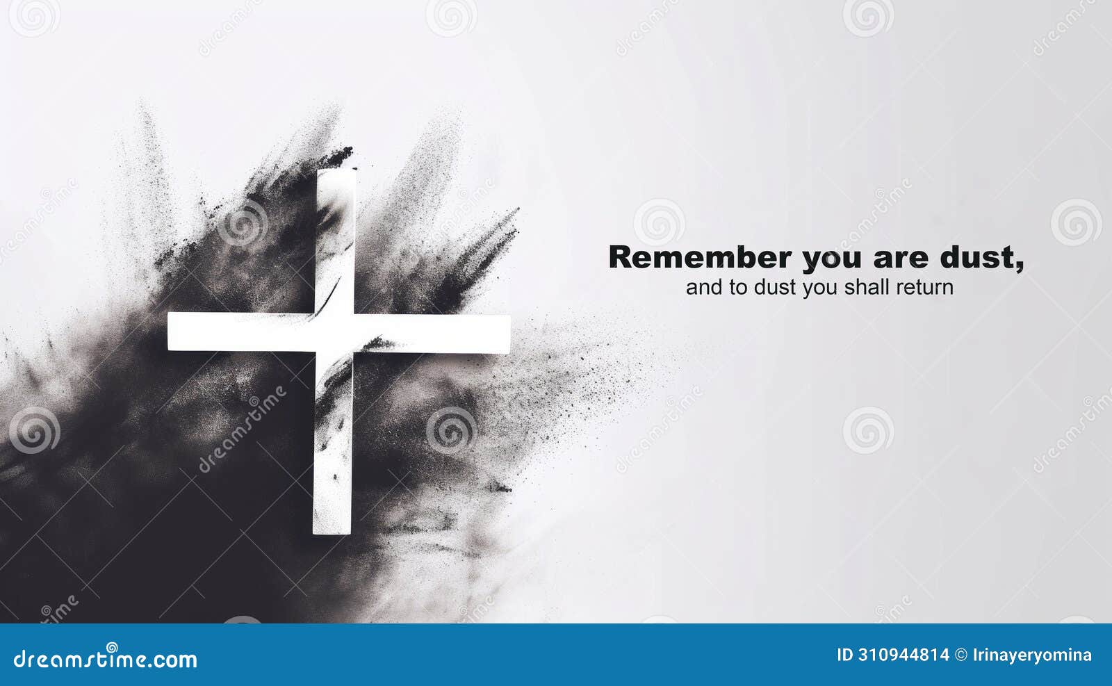 Ash Wednesday. Remember Man That You Are Dust, And Into Dust You Shall ...