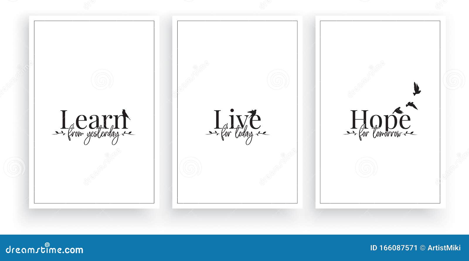 Learn from Yesterday, Live for Today, Hope for Tomorrow, Vector ...