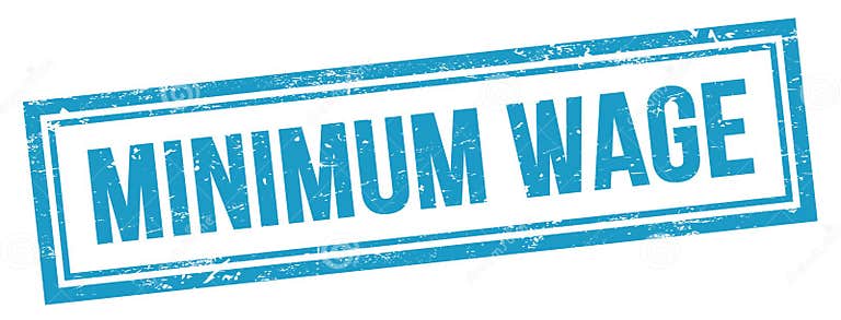 MINIMUM WAGE Text on Blue Grungy Vintage Stamp Stock Illustration ...