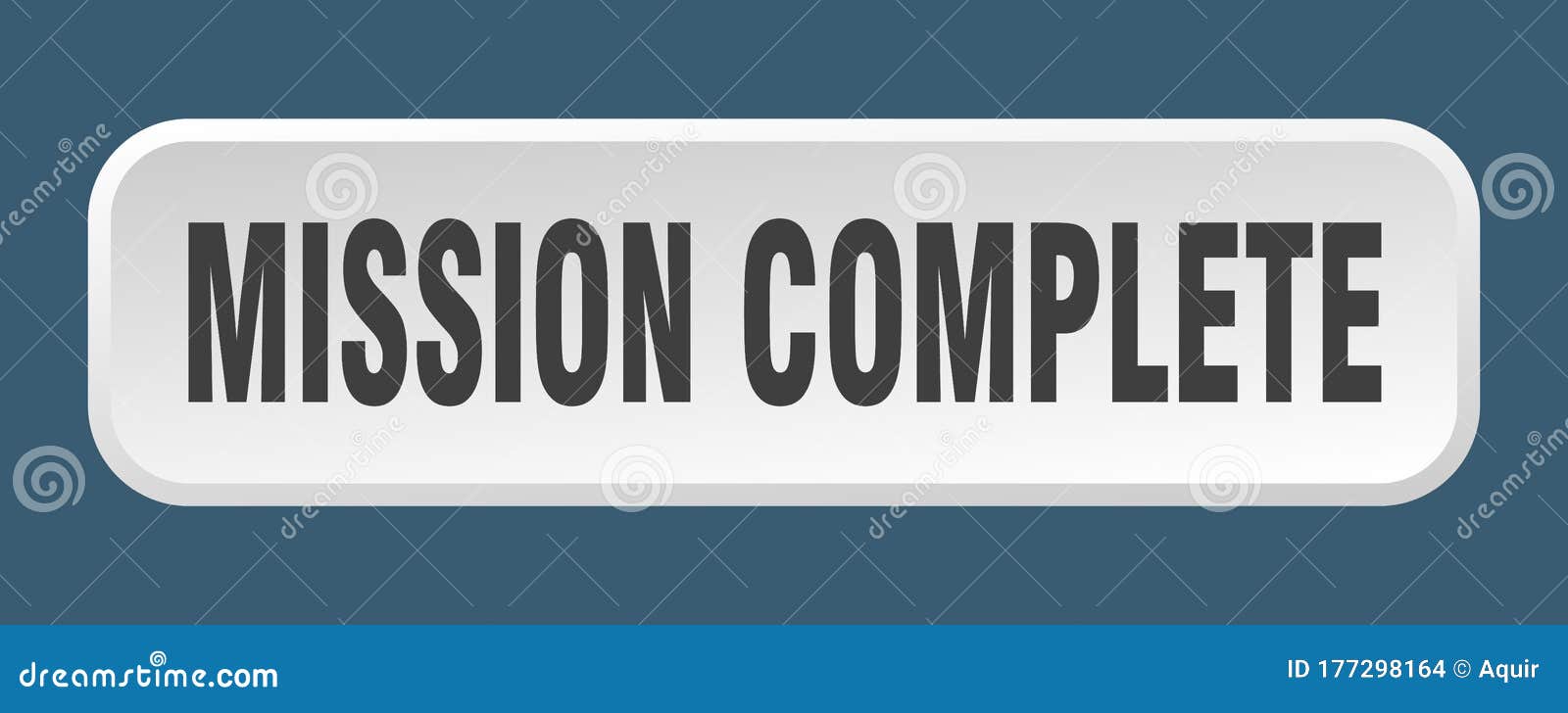 Mission Complete Button. Mission Complete Square 3d Push Button Stock ...