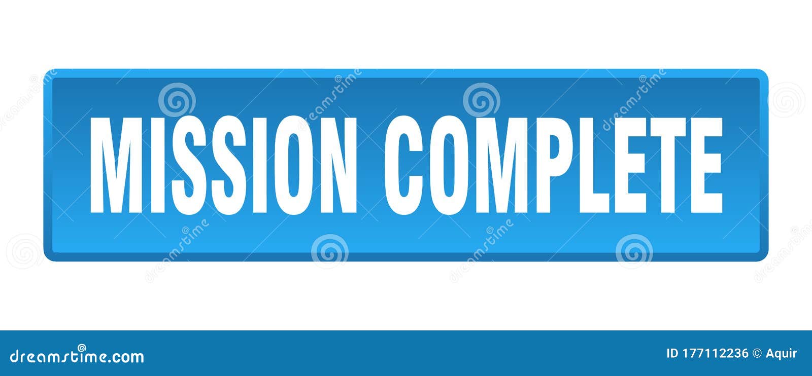 Mission Complete Button. Mission Complete Square Isolated Push Button ...
