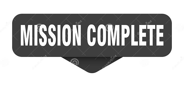 Mission Complete Sticker. Mission Complete Sign on Transparent ...