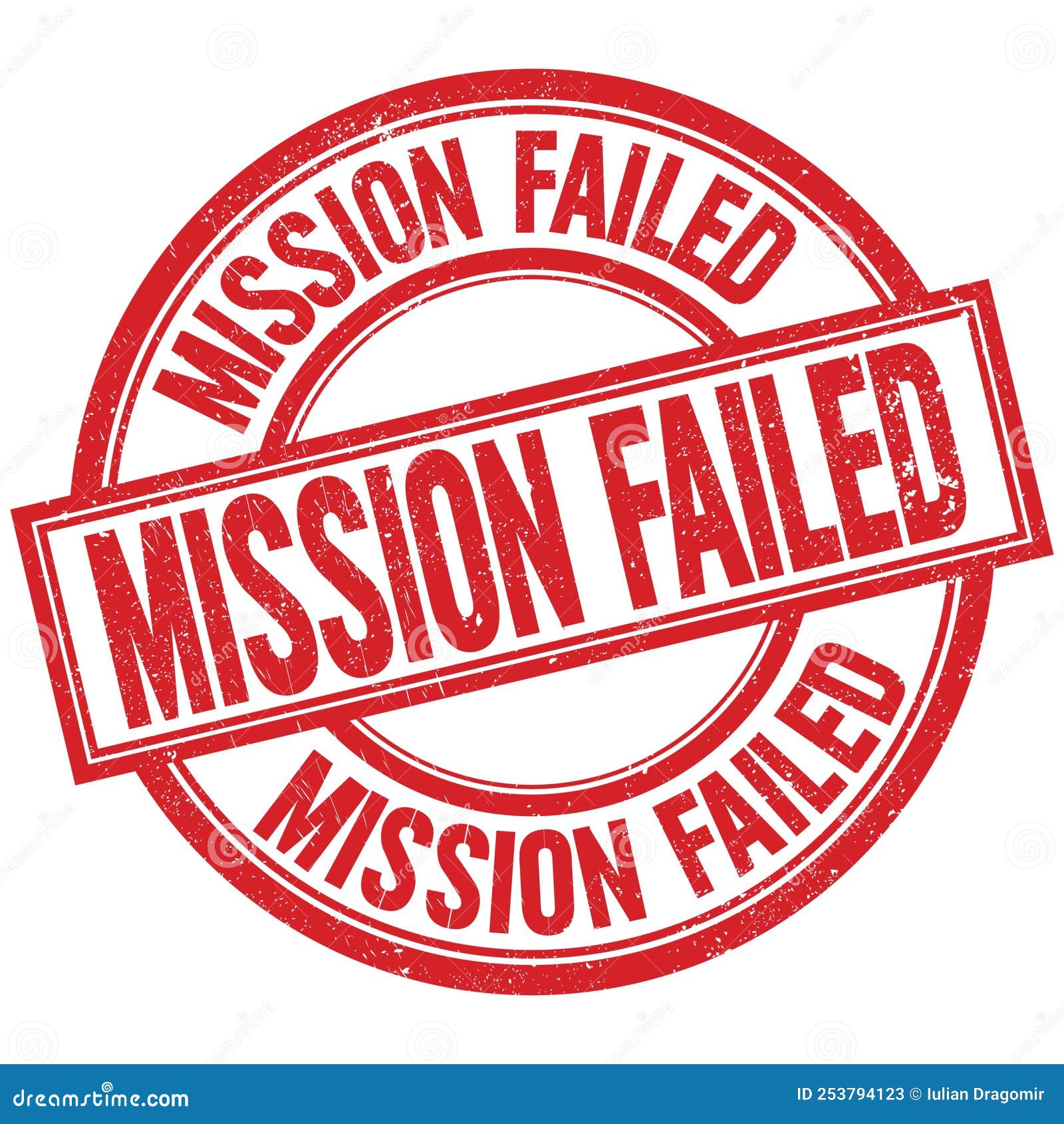 Mission Failed Written Word On Red Stamp Sign Stock Illustration Illustration Of Word Written