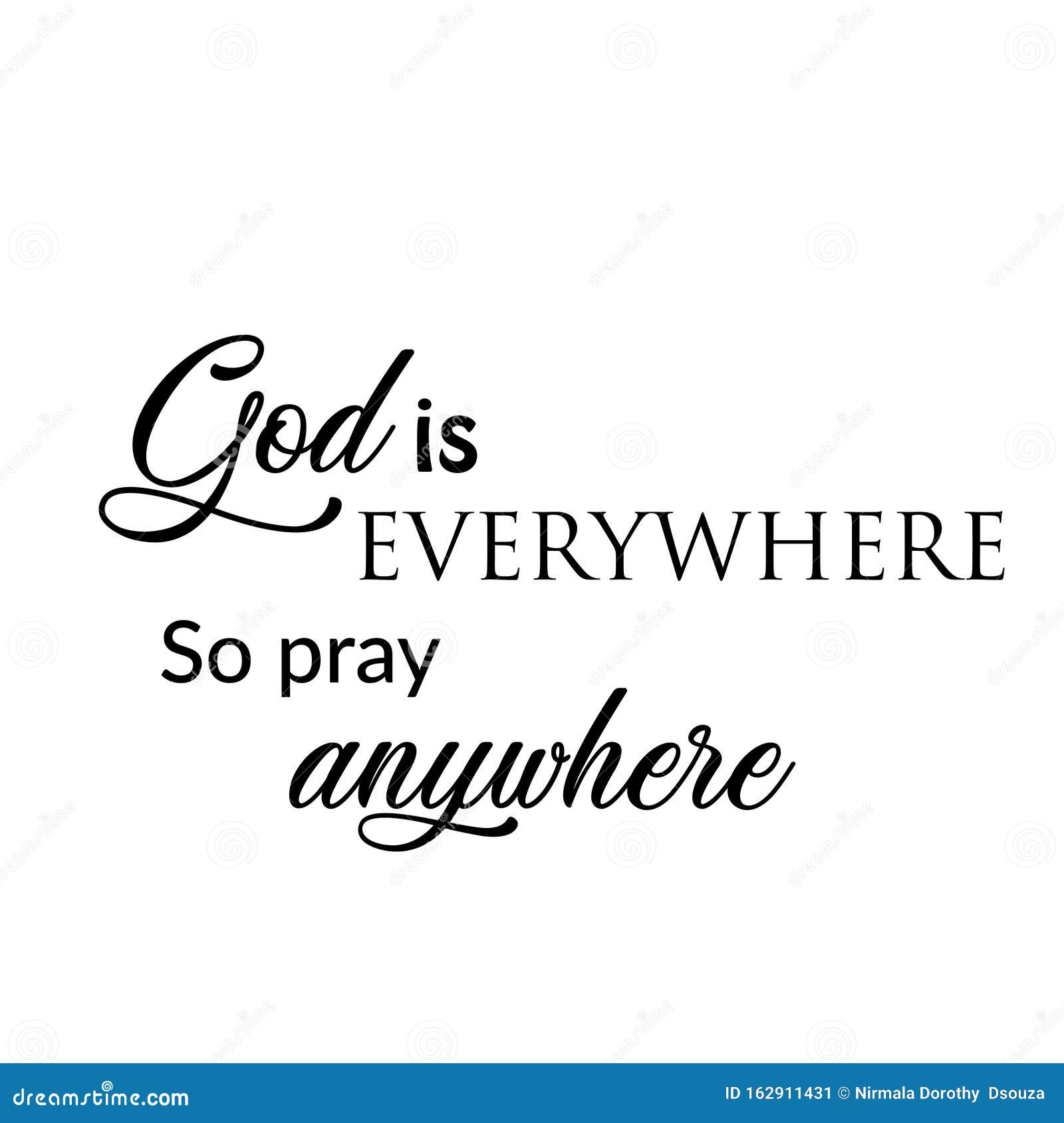 God is Everywhere so Pray Anywhere Stock Vector - Illustration of ...