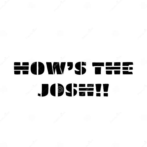 Hows the Josh text design stock vector. Illustration of street - 170790929