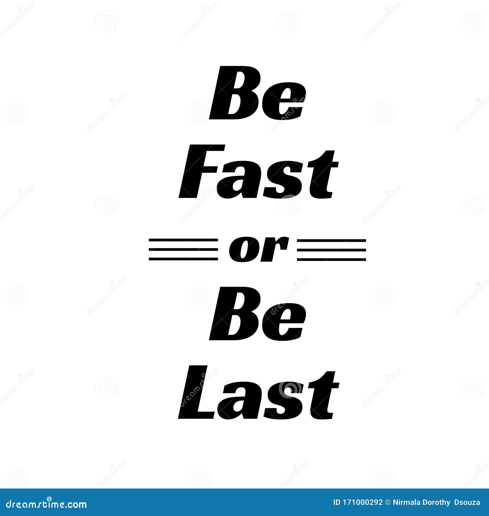 Be fast or be last stock vector. Illustration of message - 171000292