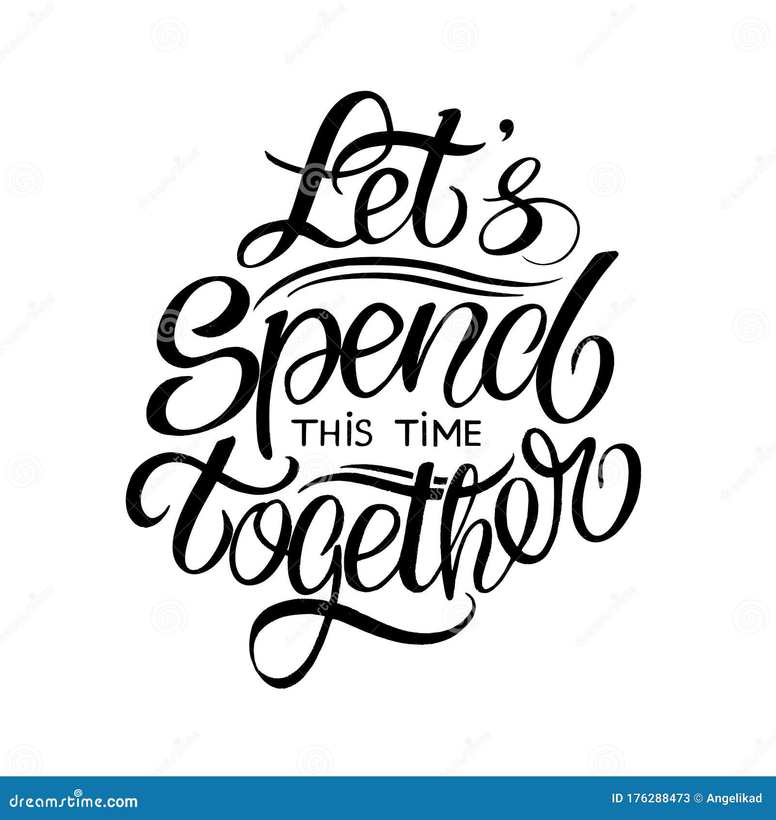 Let`s Spend Some Time Together Stock Vector - Illustration of hand ...