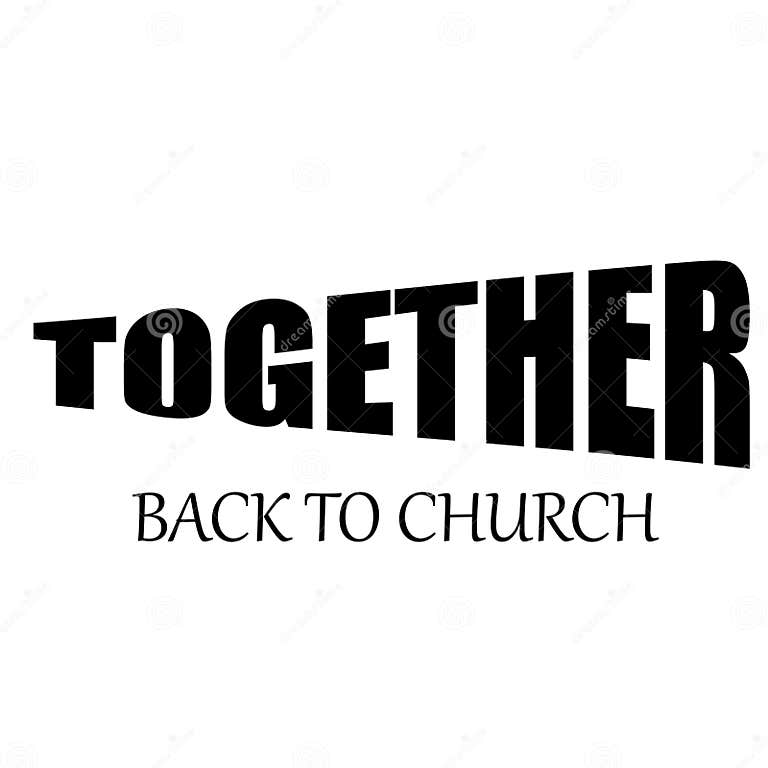 Together Back To Church Text Stock Vector - Illustration of church ...
