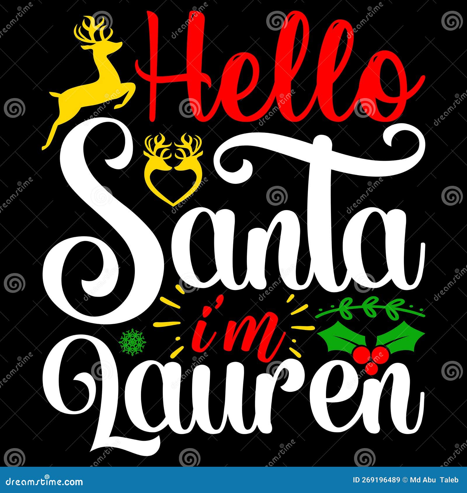 Hello Santa I M Lauren, Merry Christmas Shirts Print Template, Xmas ...