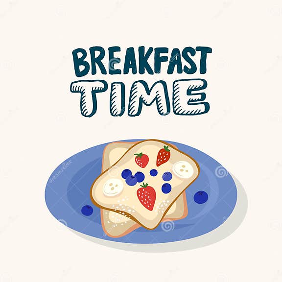 Breakfast Time, Fruity French Toast, Blueberry, Strawberries, Vector ...