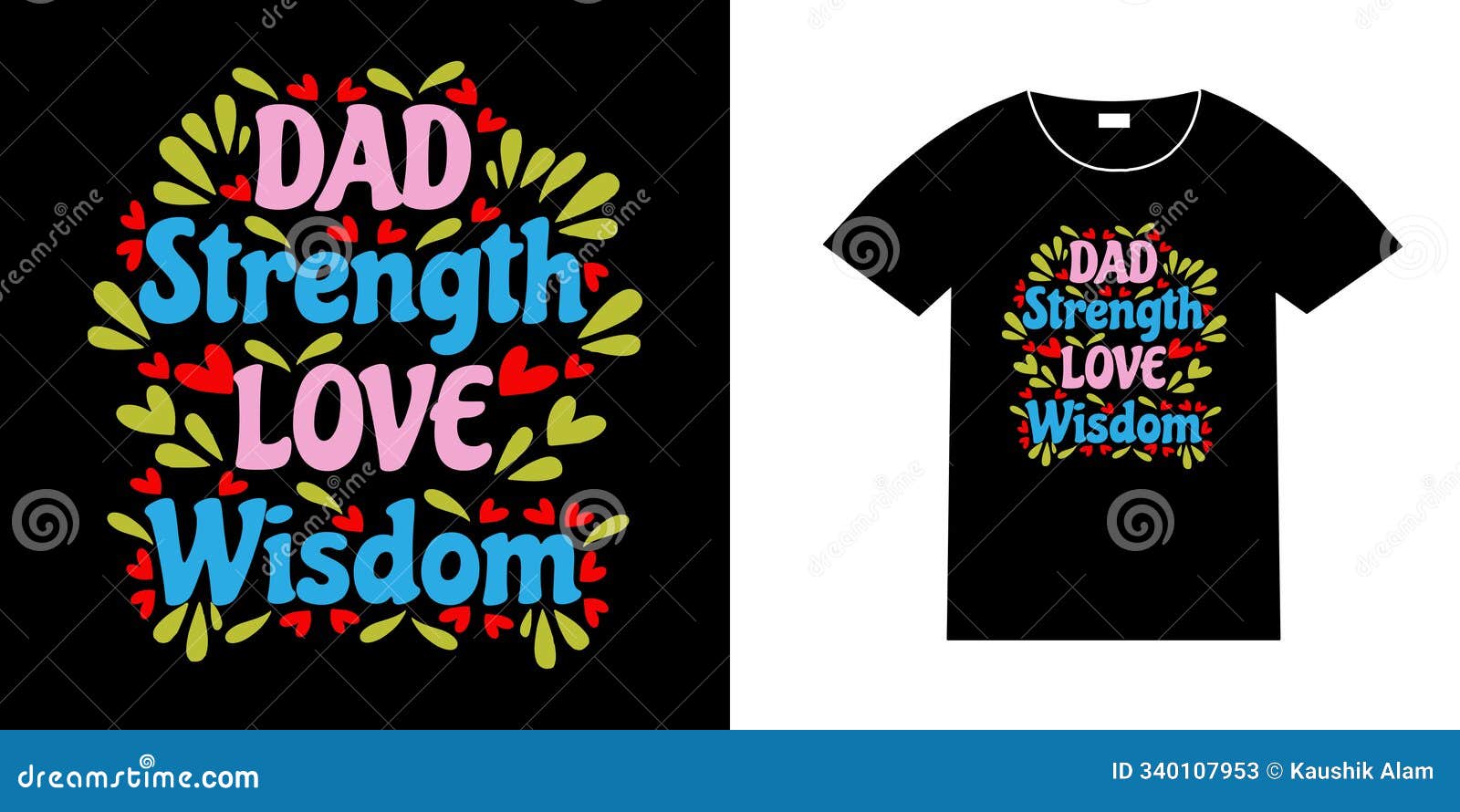 Dad Strength Love Wisdom Typography Father S Quote T-shirt Design ...