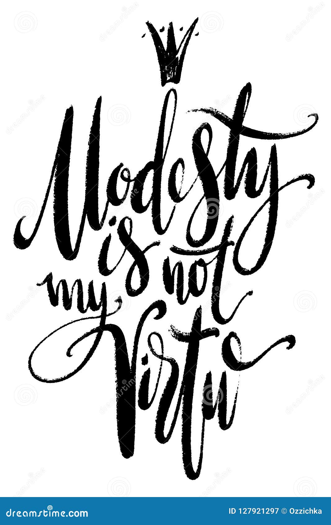 Hand Drawn Vector Lettering with Decorative Elements. Modesty is Not My ...