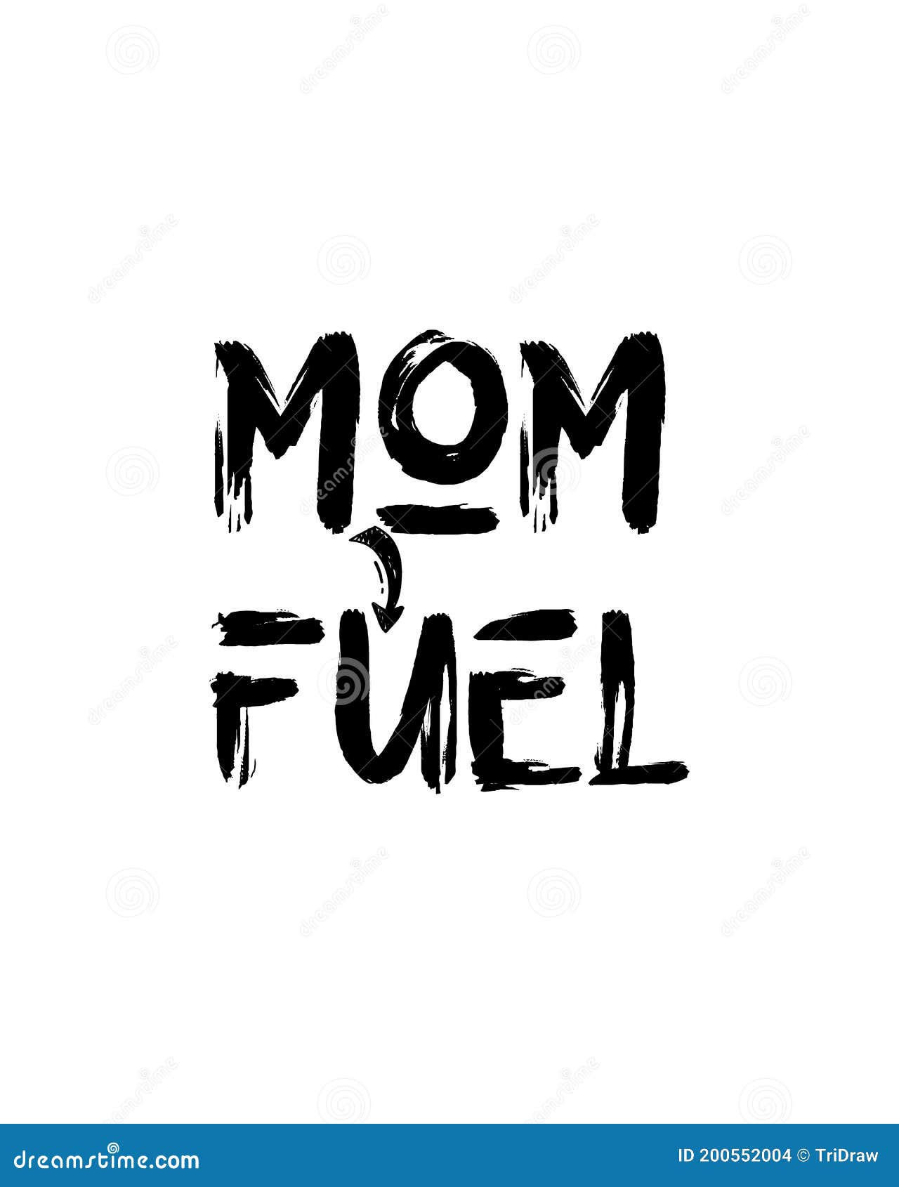 Mom Fuel. Hand Drawn Typography Poster Design Stock Vector ...