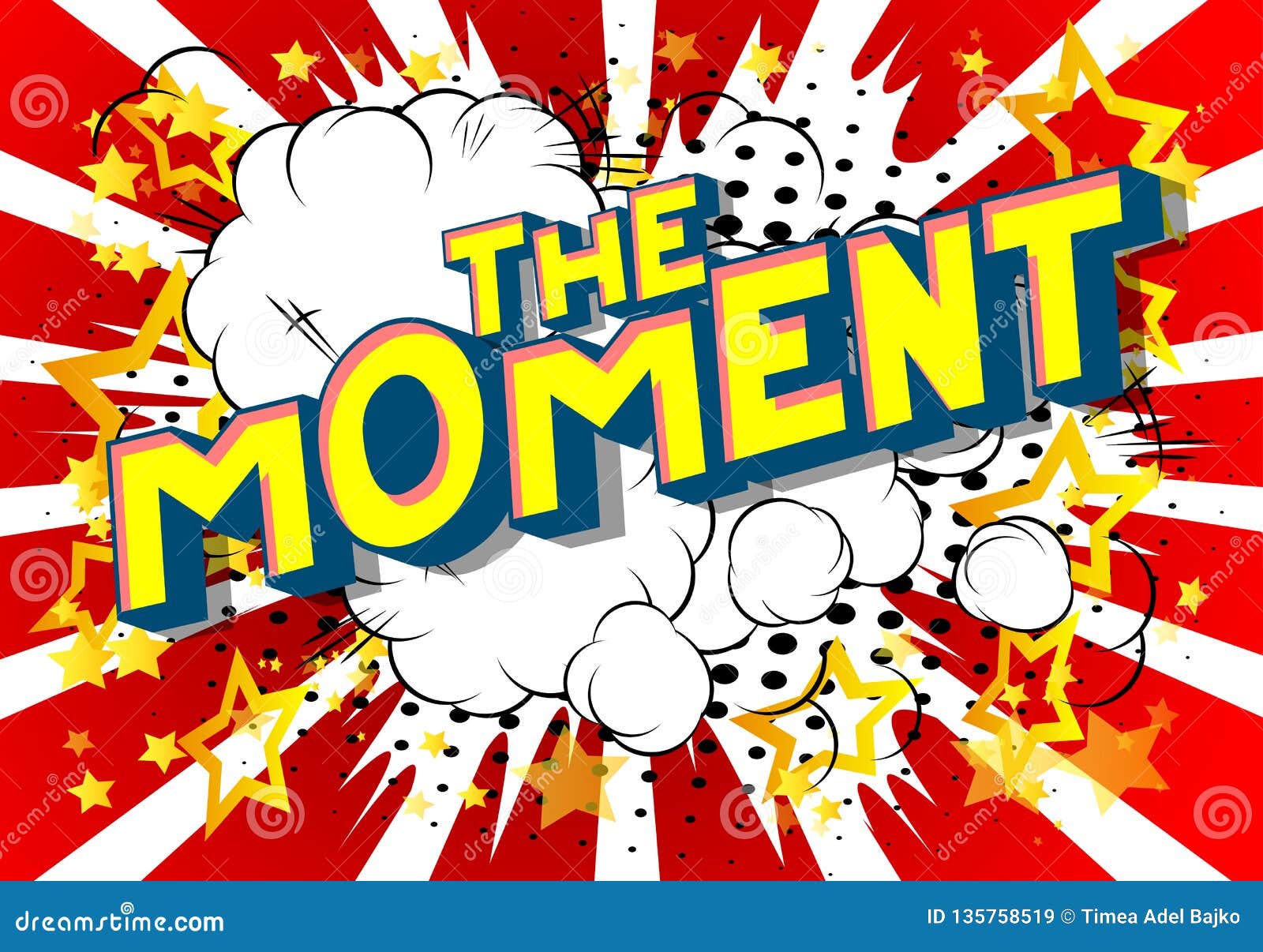 The Moment - Comic Book Style Words. Stock Illustration - Illustration ...