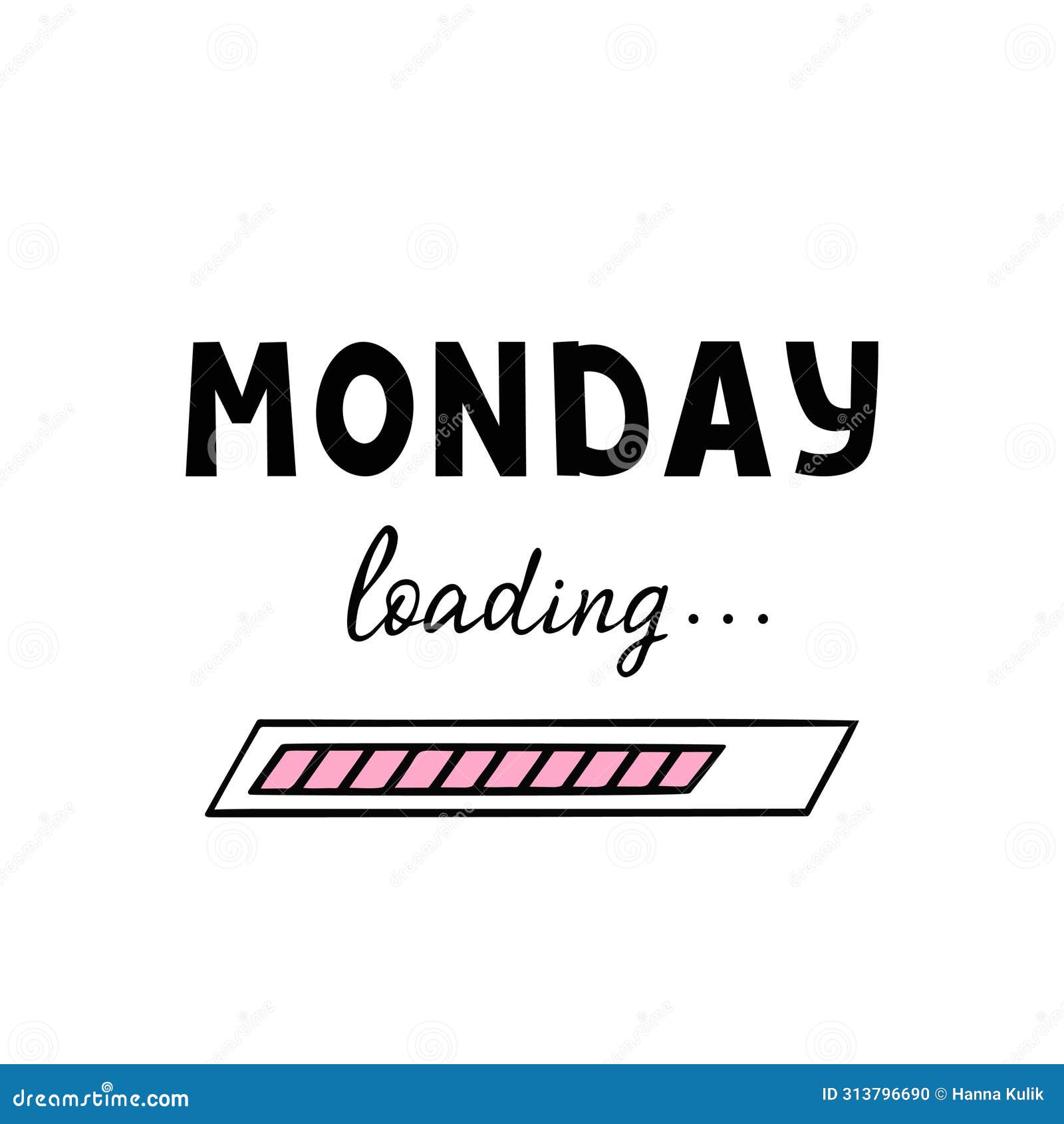 Monday Loading, First Day of the Week. Vector Illustration for Printing ...