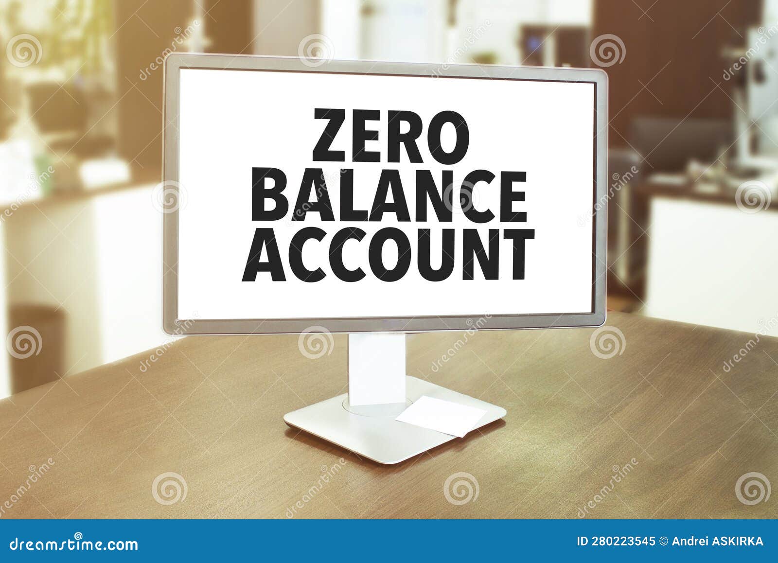 Monitor in Modern Office with Text ZERO BALANCE ACCOUNT on the Screen ...
