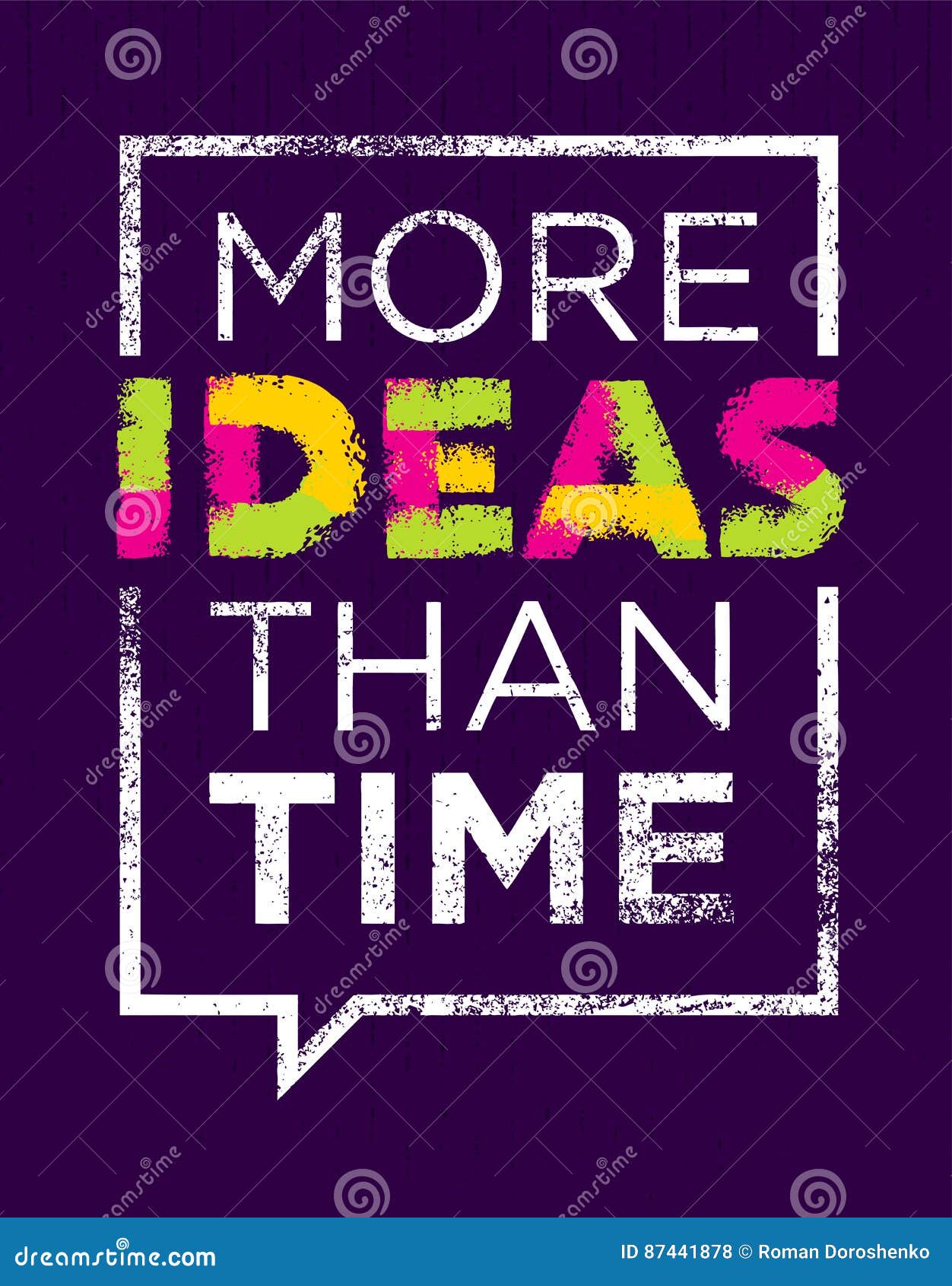 More Ideas Than Time. Creative Motivation Quote Stock Vector ...