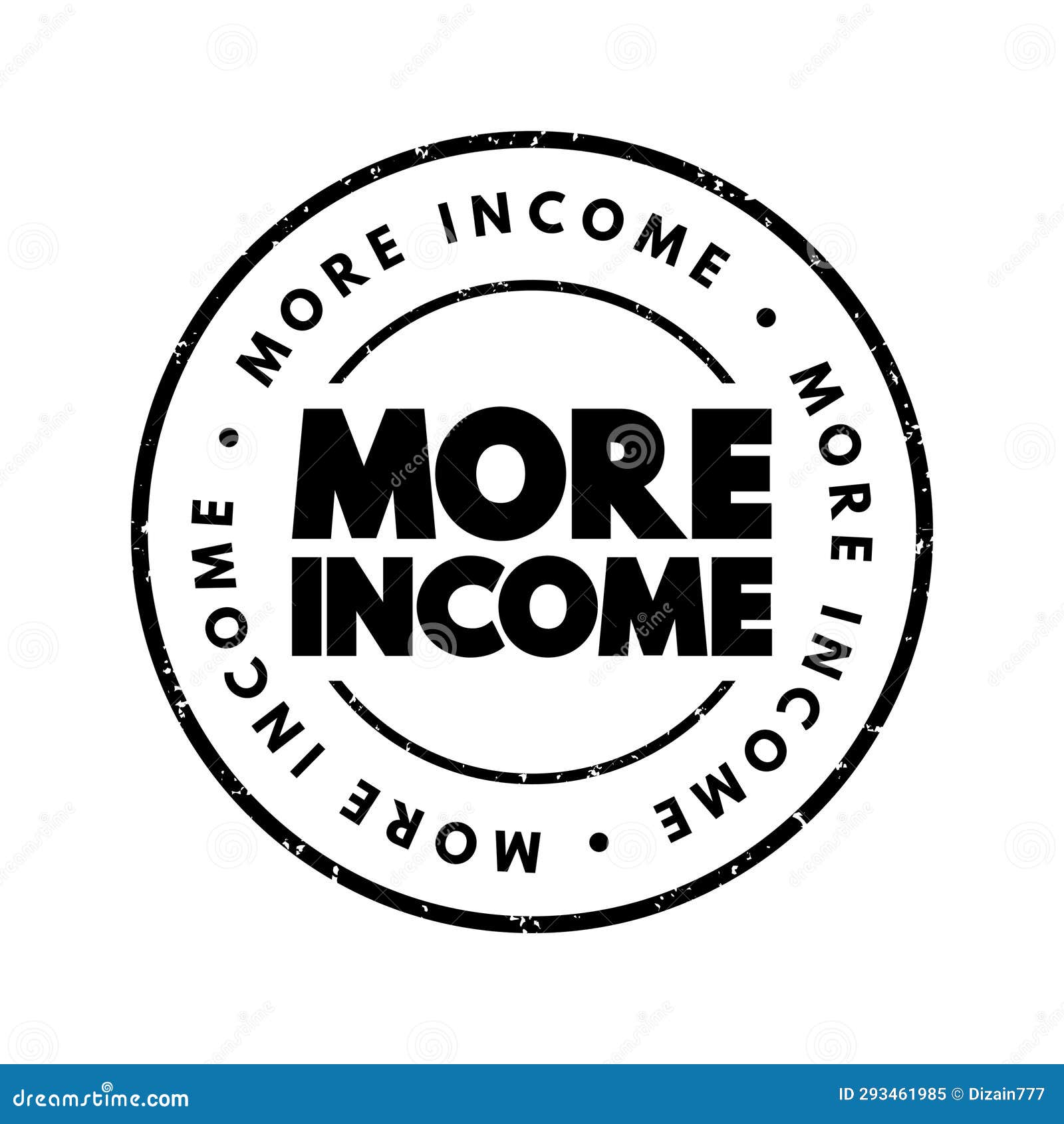 More Income Text Stamp, Concept Background Stock Image - Image of ...