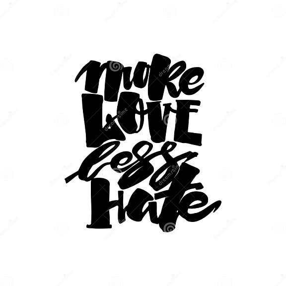 More Love Less Hate Gay Pride Lettering Calligraphic Concept I Stock