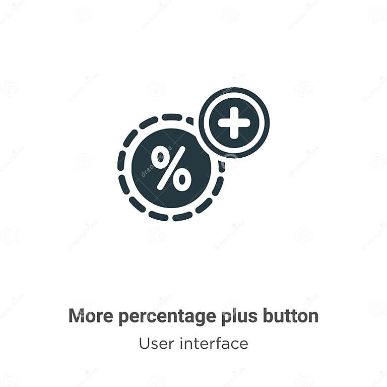 More Percentage Plus Button Vector Icon on White Background. Flat ...