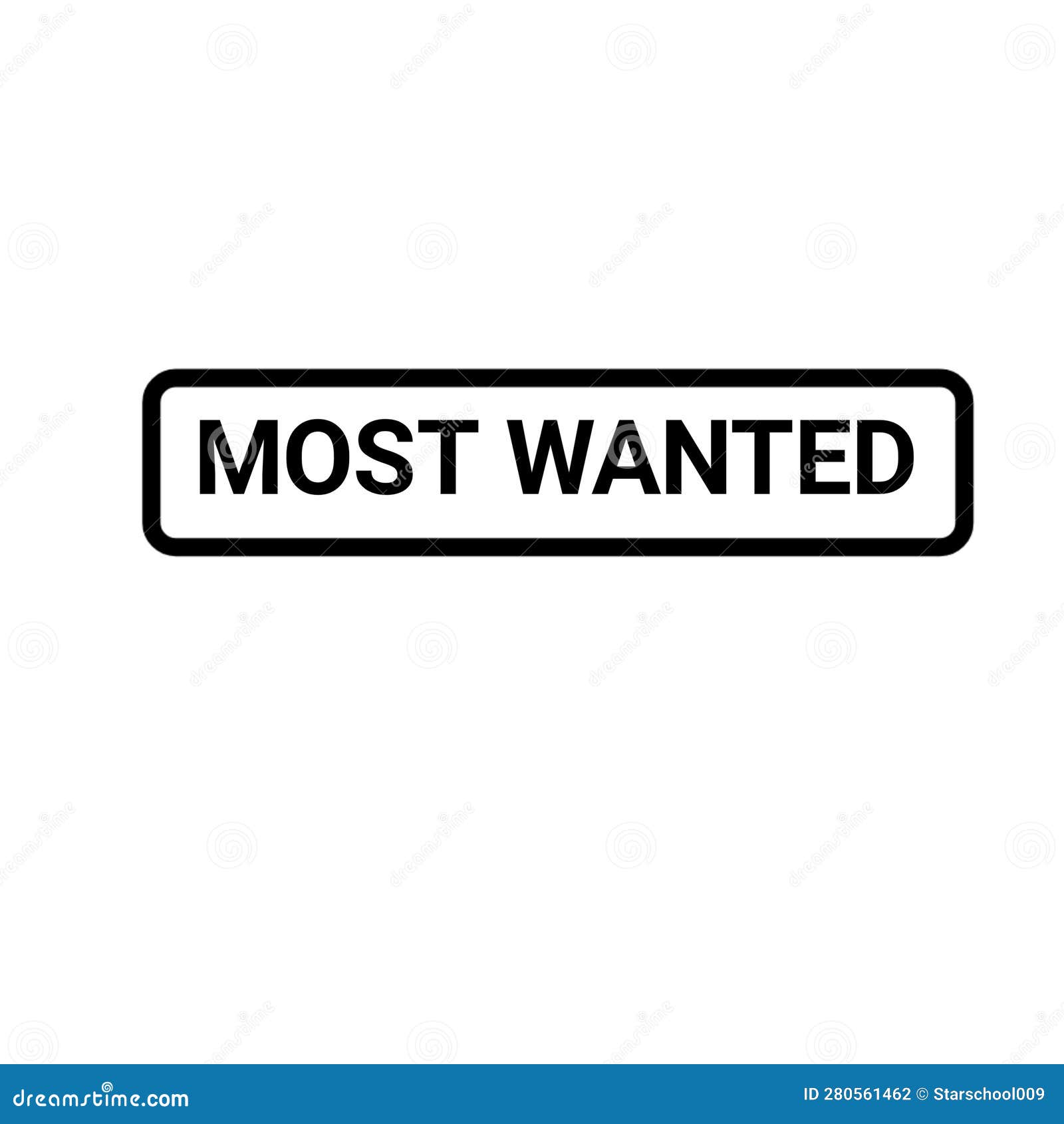 MOST WANTED Black Grungy Rectangle Stamp Sign. Stock Photo - Image of ...