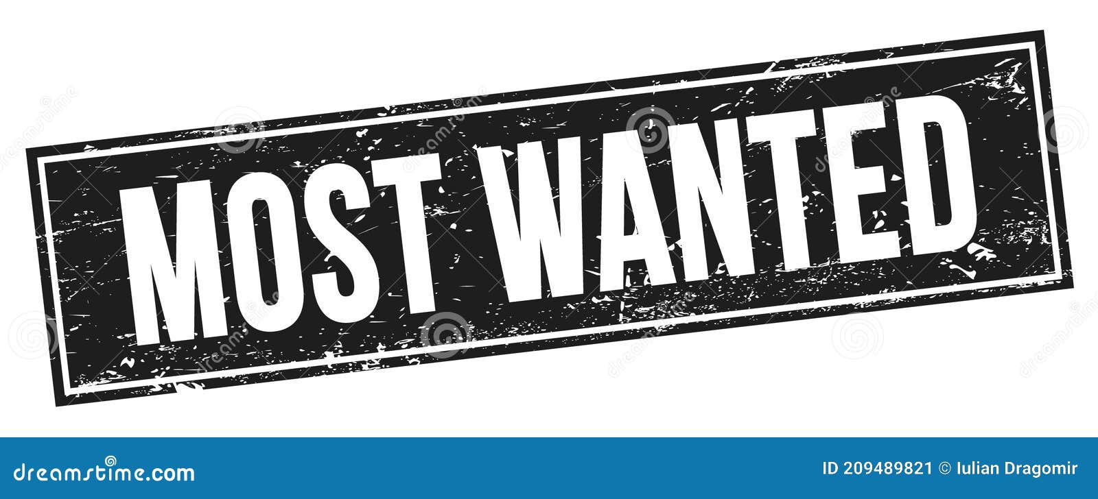 MOST WANTED Text on Black Grungy Rectangle Stamp Stock Illustration ...