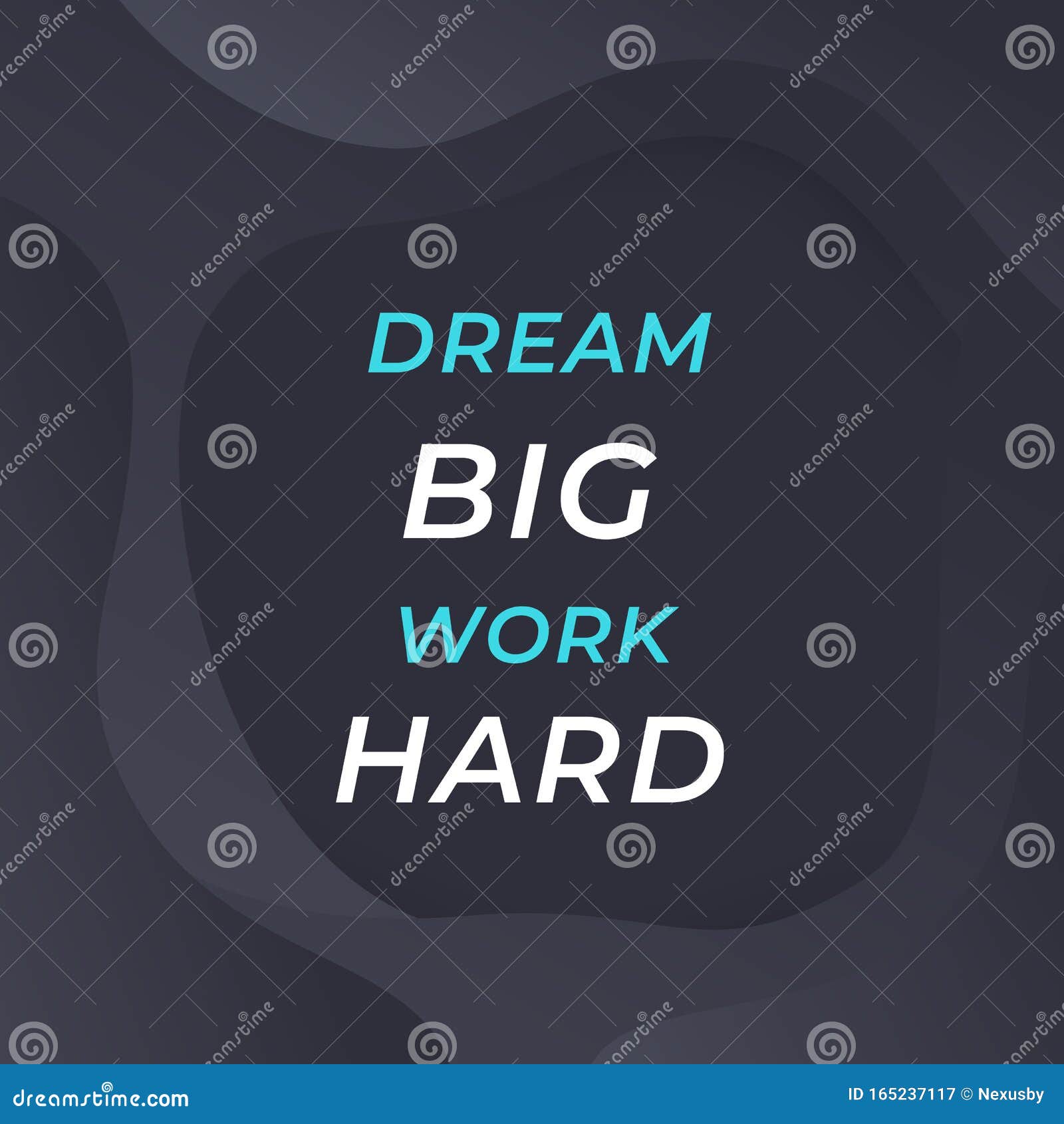 Dream Big, Work Hard, Inspirational Poster Stock Vector - Illustration ...