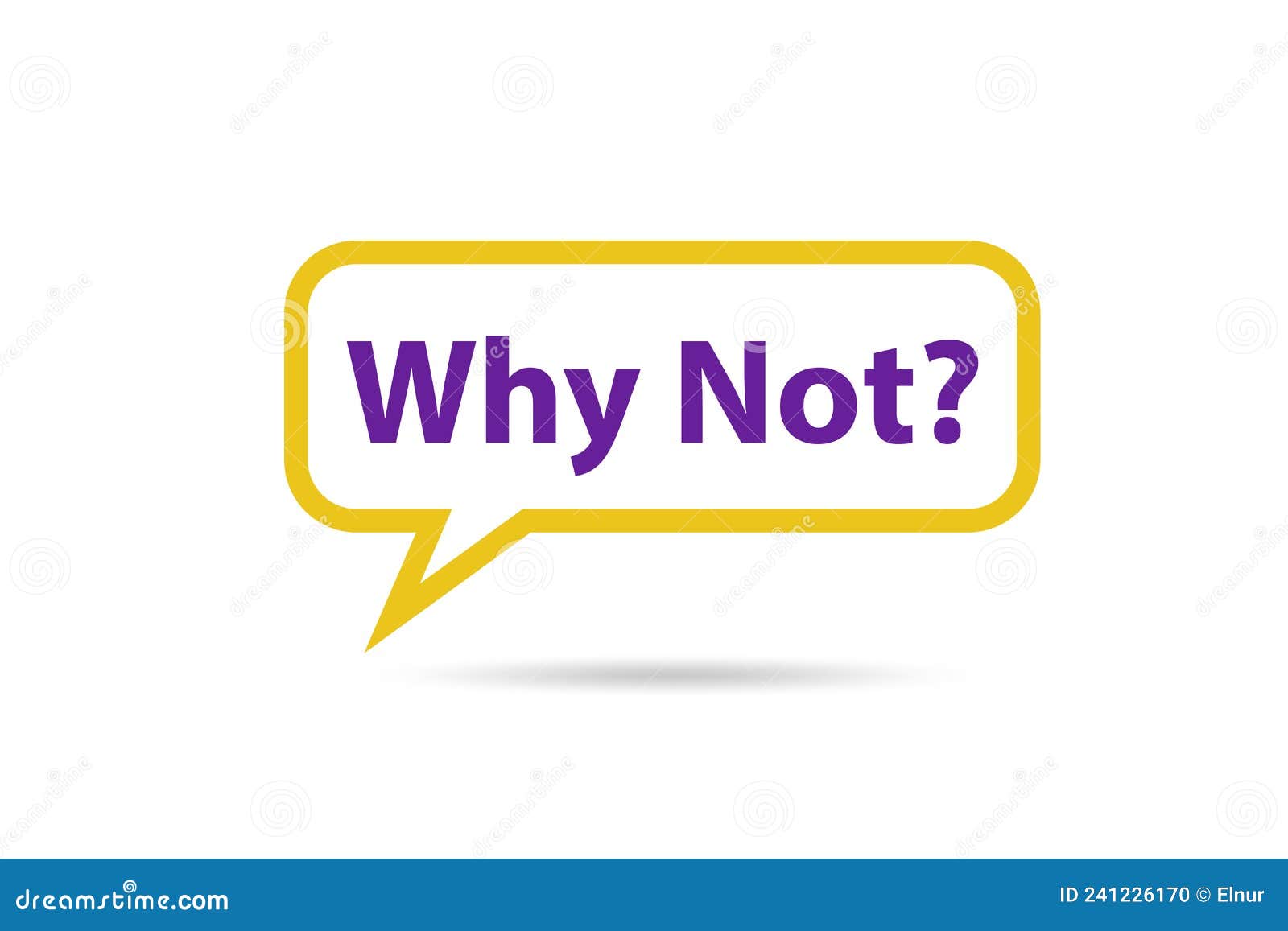 Motivational Concept with Why Not Question Stock Illustration ...