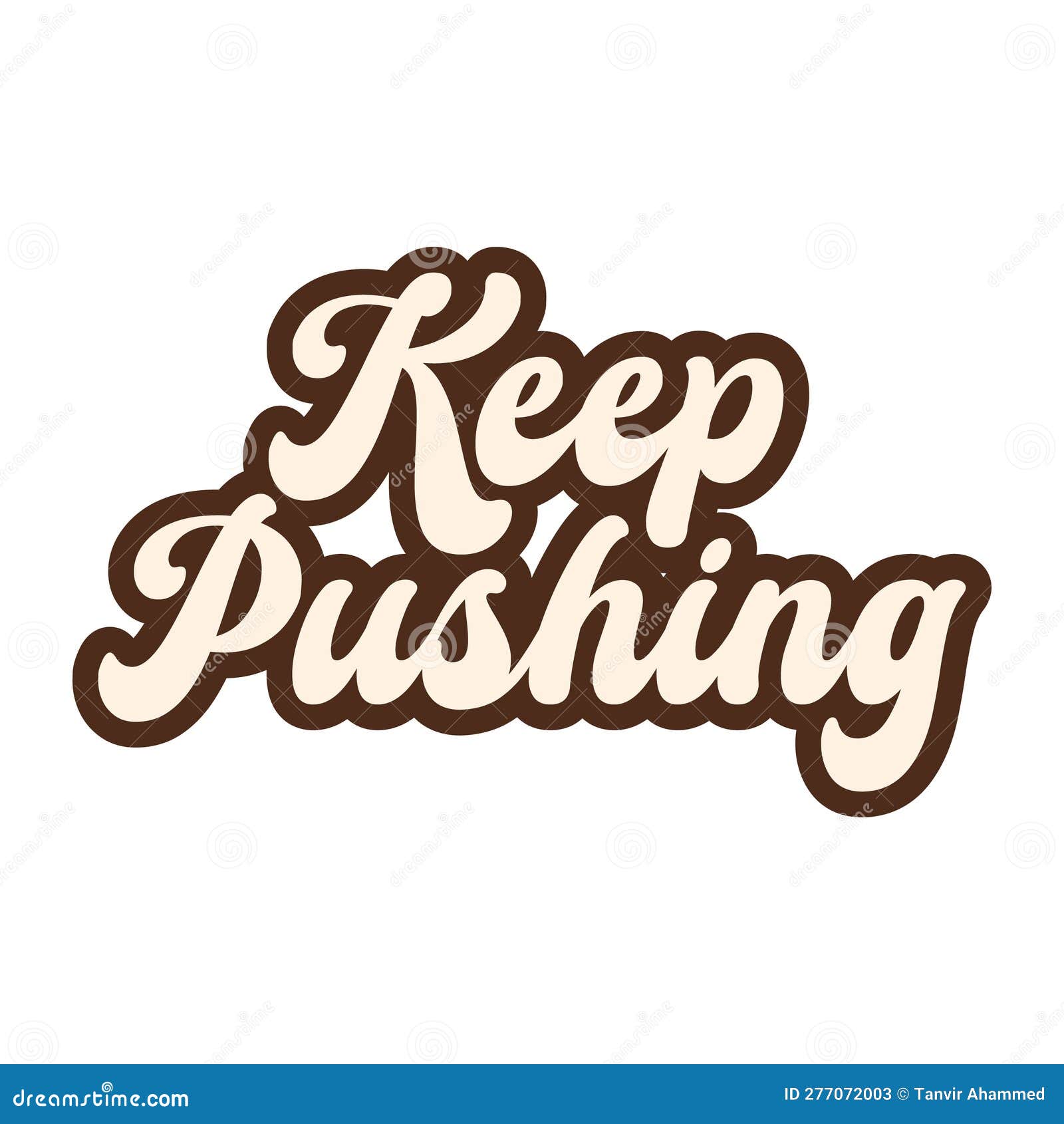 Keep Pushing Motivational and Inspirational Lettering Colorful Style ...