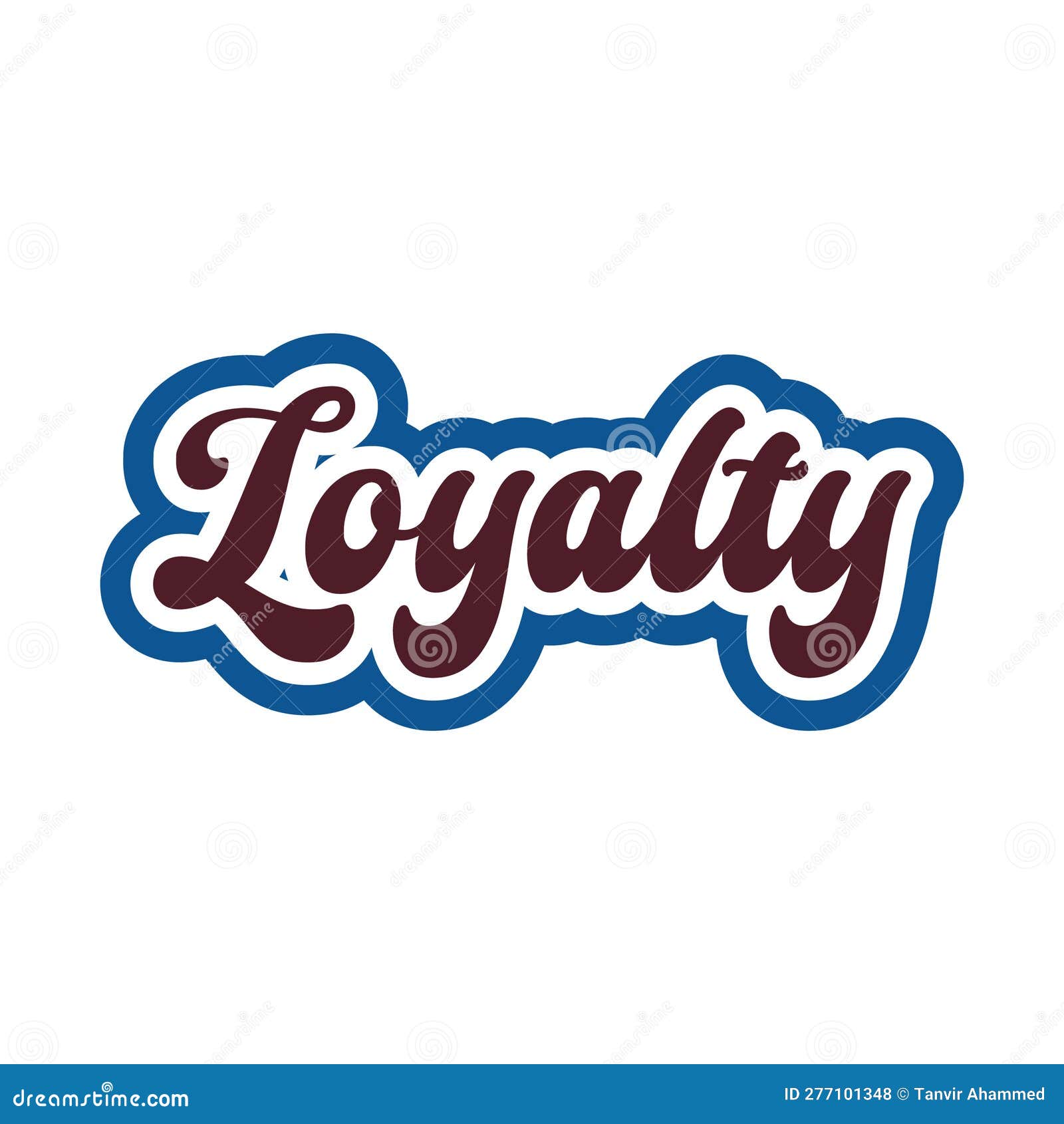 Loyalty Motivational and Inspirational Lettering Colorful Style Text ...