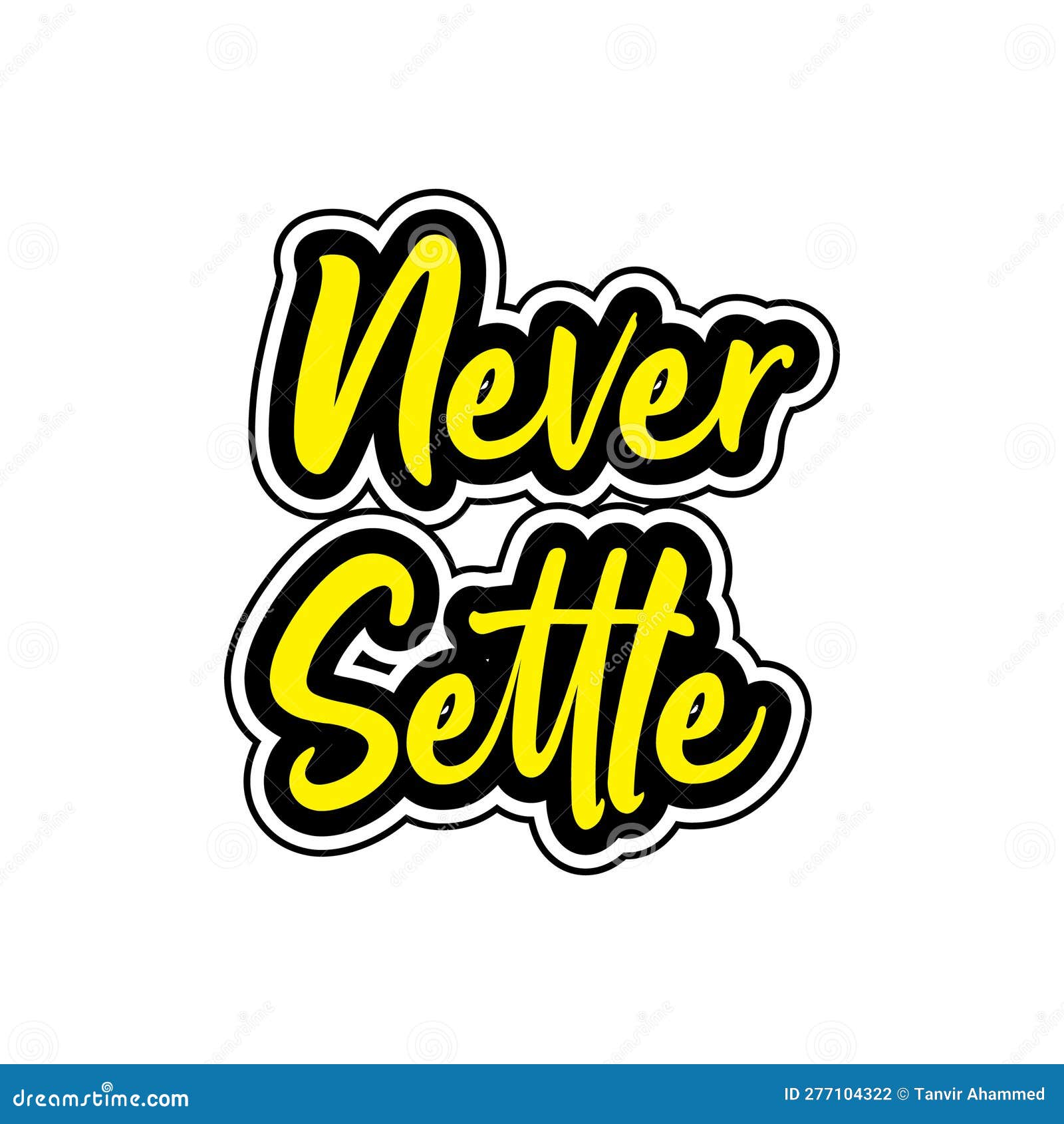 Never Settle Motivational and Inspirational Lettering Colorful Style ...