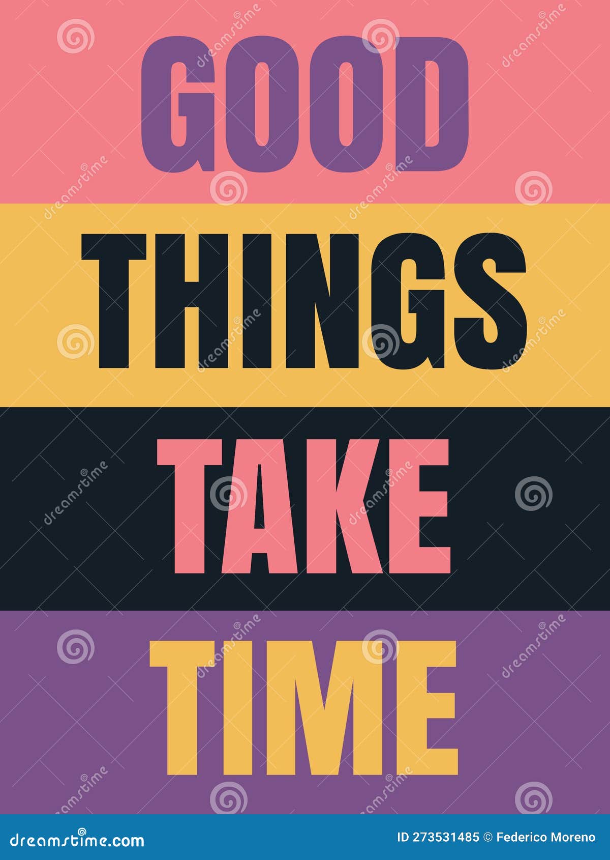 Motivational and Inspirational Quote - Good Things Take Time Stock ...