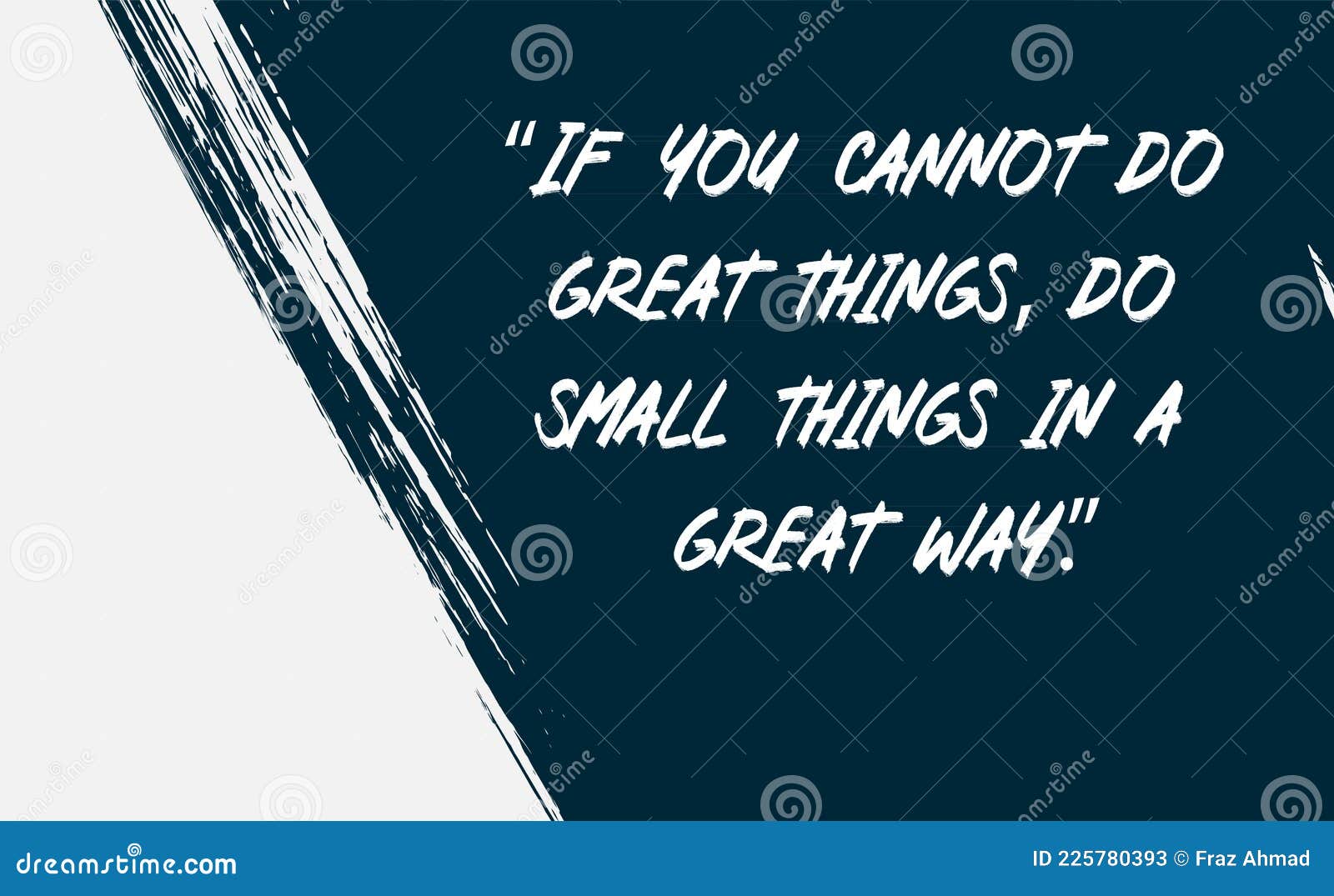 Motivational and Inspirational Quote - If You Cannot Do Great Things ...