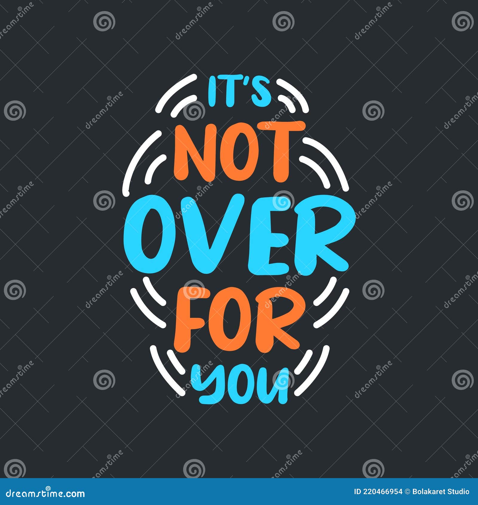 It`s Not Over for You Lettering Quotes Typography Design. Hand Written ...