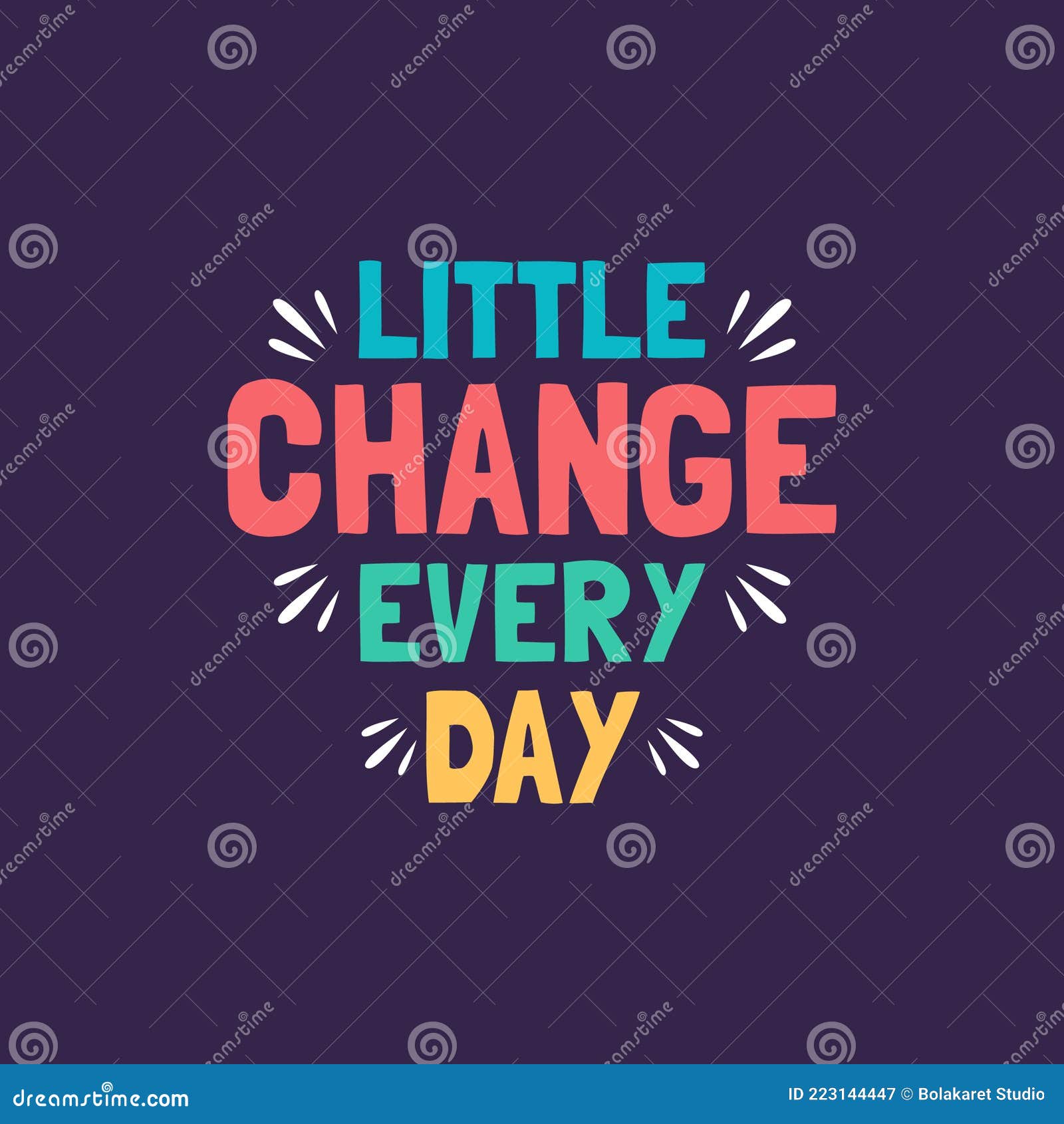 Little Change Every Day Lettering Quotes Typography Design. Hand ...