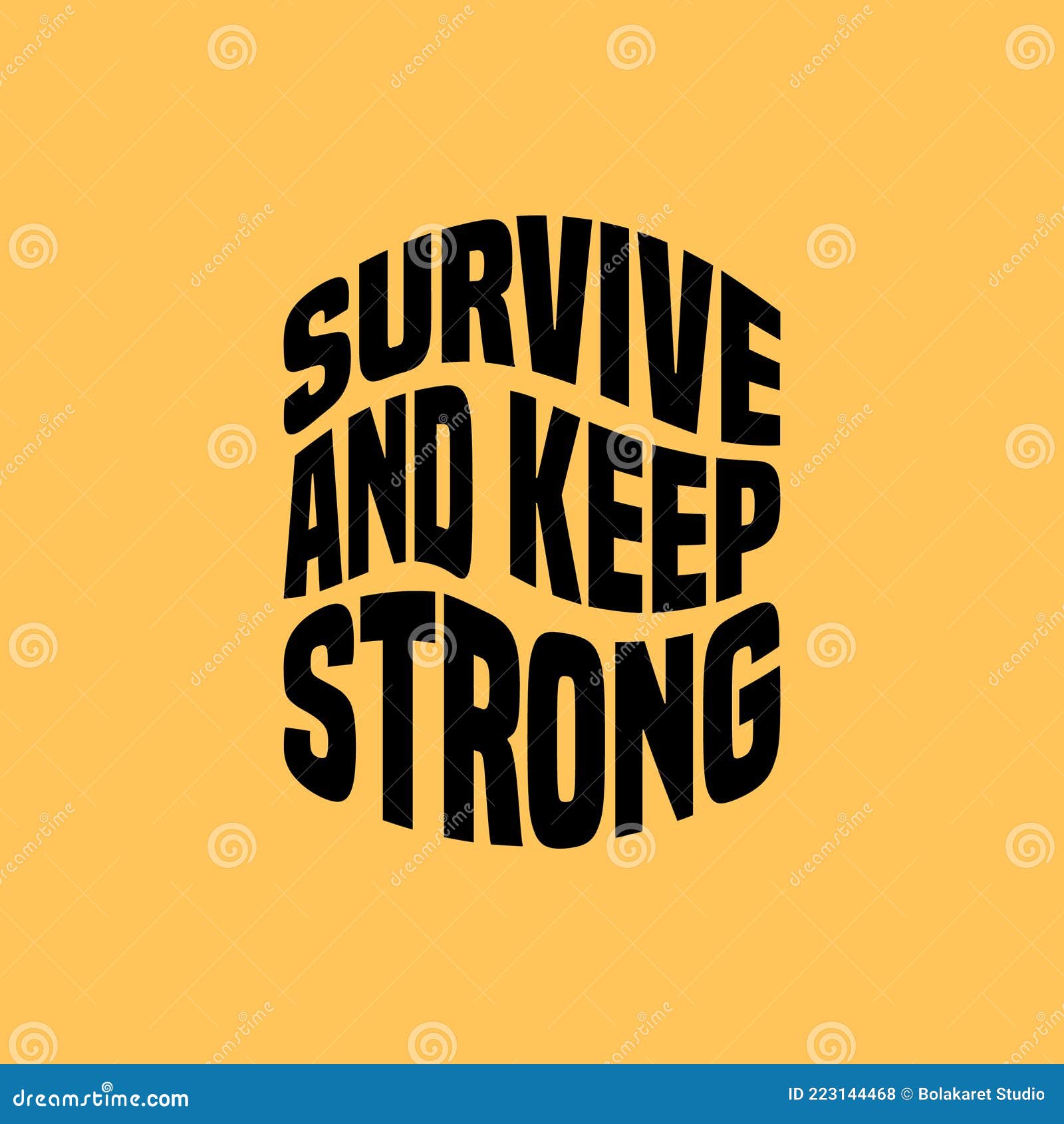 Survive and Keep Strong Lettering Quotes Typography Design. Hand ...